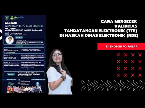 CARA MENGECEK VALIDITAS NASKAH DINAS ELEKTRONIK (NDE) DAN TANDA TANGAN ELEKTRONIK (TTE) - WEBINAR