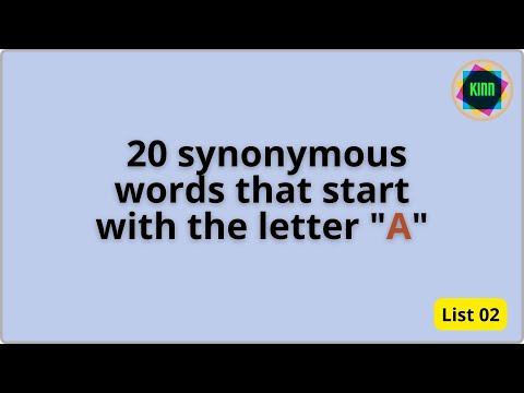 Synonyms starting with letter a | List 2 | 20 synonyms words in english | Synonyms list a to z