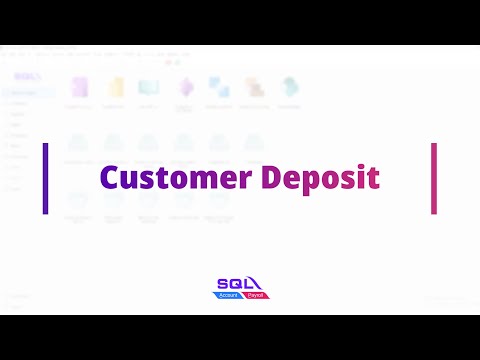 How To Process Customer Deposit | SQL Documentation