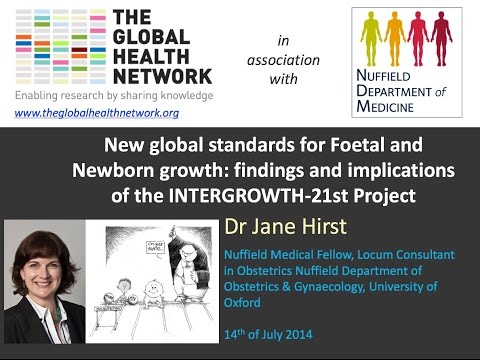 New global standards for Fetal and Newborn growth: Intergrowth 21st