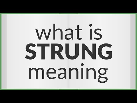 Strung | meaning of Strung