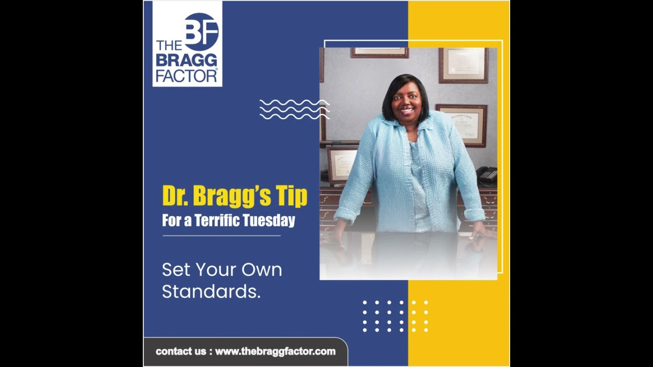 Set Your Own Standards - The Bragg Factor®