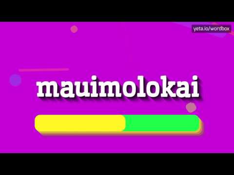 HOW TO PRONOUNCE MAUIMOLOKAI? #mauimolokai