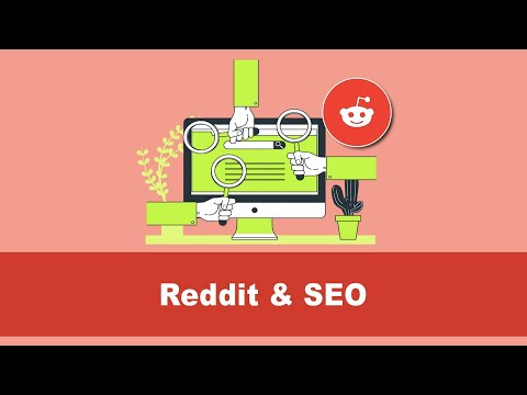 How to get higher rankings for your keywords with Reddit?