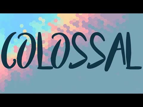 Colossal Meaning, Colossal Definition and Colossal Spelling