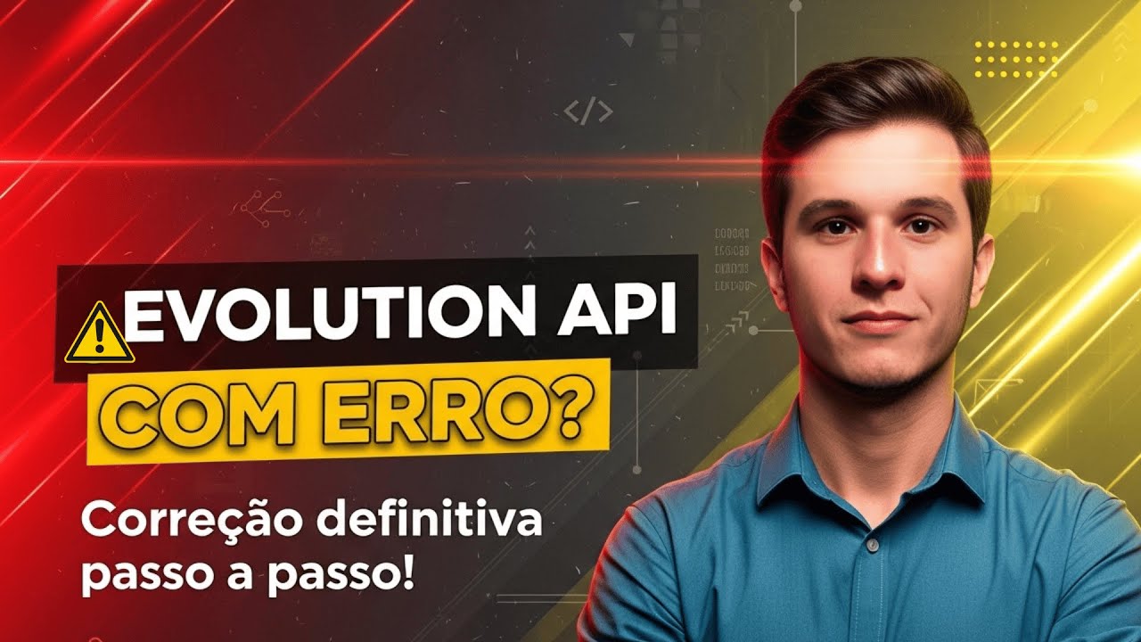 🚨 Evolution API having an error? Definitive step-by-step fix!