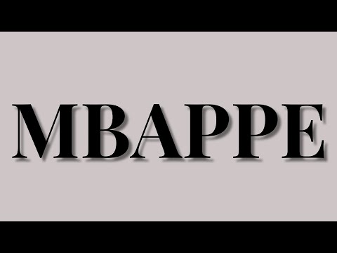 How to Pronounce Mbappe in English