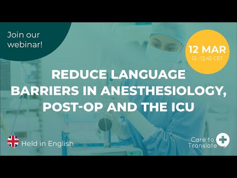 Reduce language barriers in anesthesiology, post-op and the ICU