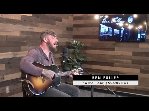 Ben Fuller | ‘Who I Am’ (acoustic) Music Video | Never for Nothing