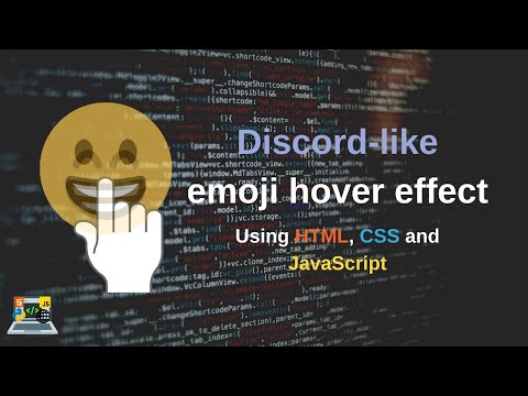 How to create Discord-like Emoji hover effect using HTML CSS and JavaScript
