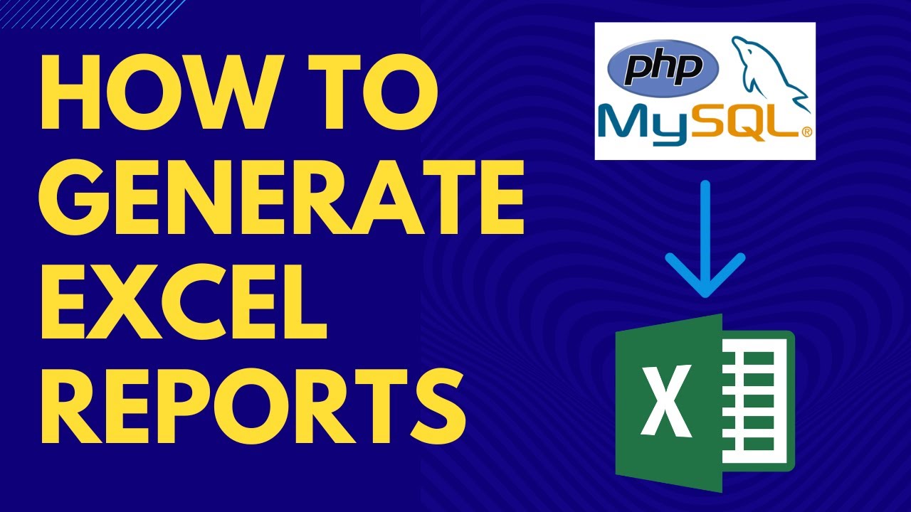 Generate Excel Reports in 2 Minutes (PHP & MySQL)