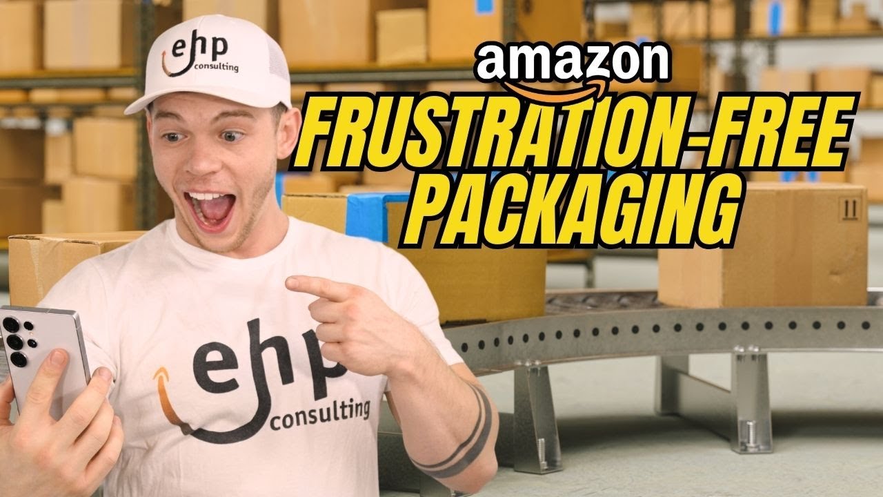 Frustration-Free Packaging | Amazon Seller Tips You Need to Know!