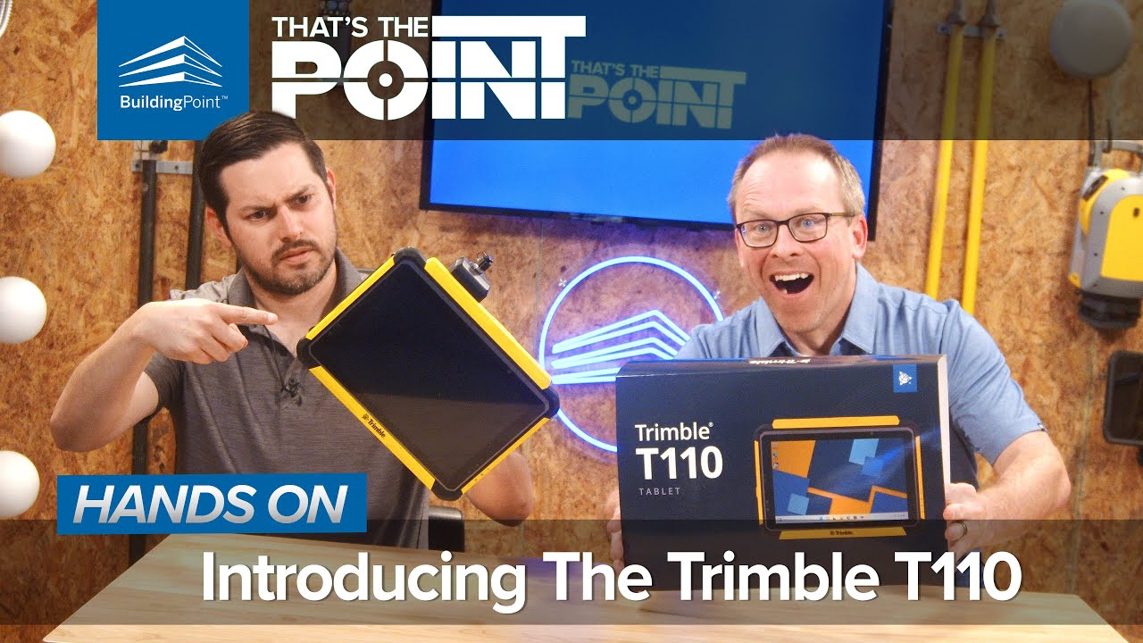 That's The Point - Introducing the Trimble T110 Tablet