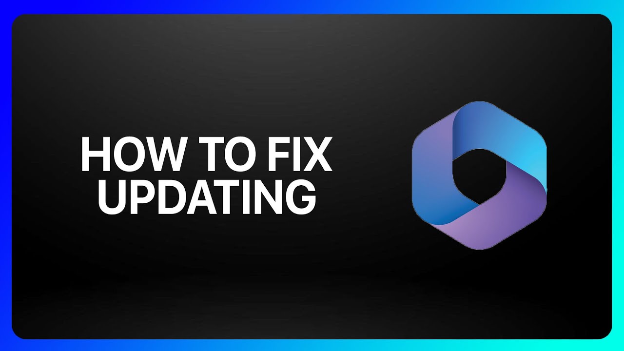 How To Fix Updating Microsoft 365 And Office Tutorial