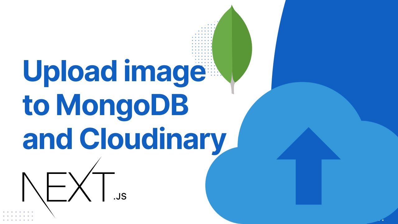 How to Upload Images to MongoDB and Cloudinary using Next.js Route Handlers and Typescript