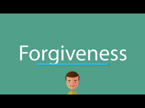 How to say Forgiveness
