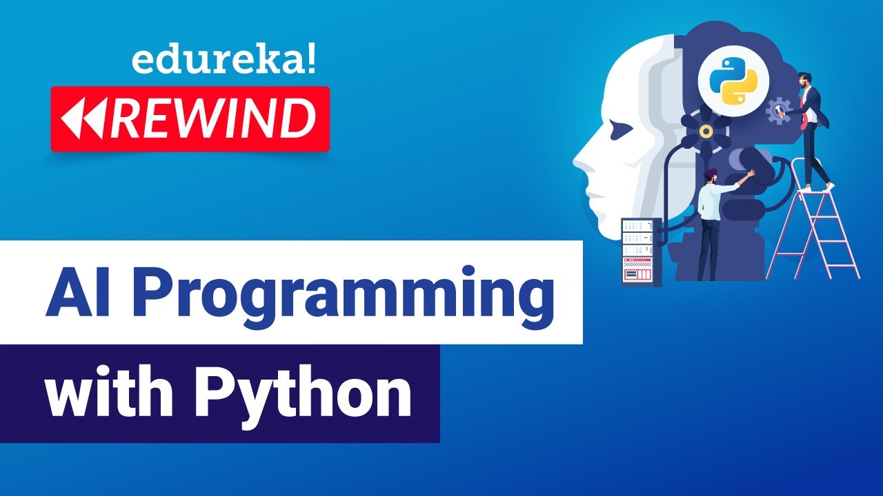 AI Programming with Python | Python for Artificial Intelligence | Edureka | DL Rewind-1