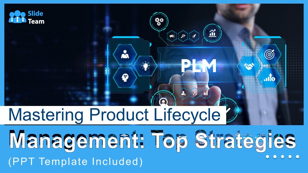 Mastering Product Lifecycle Management: Top Strategies (+ PPT Template)