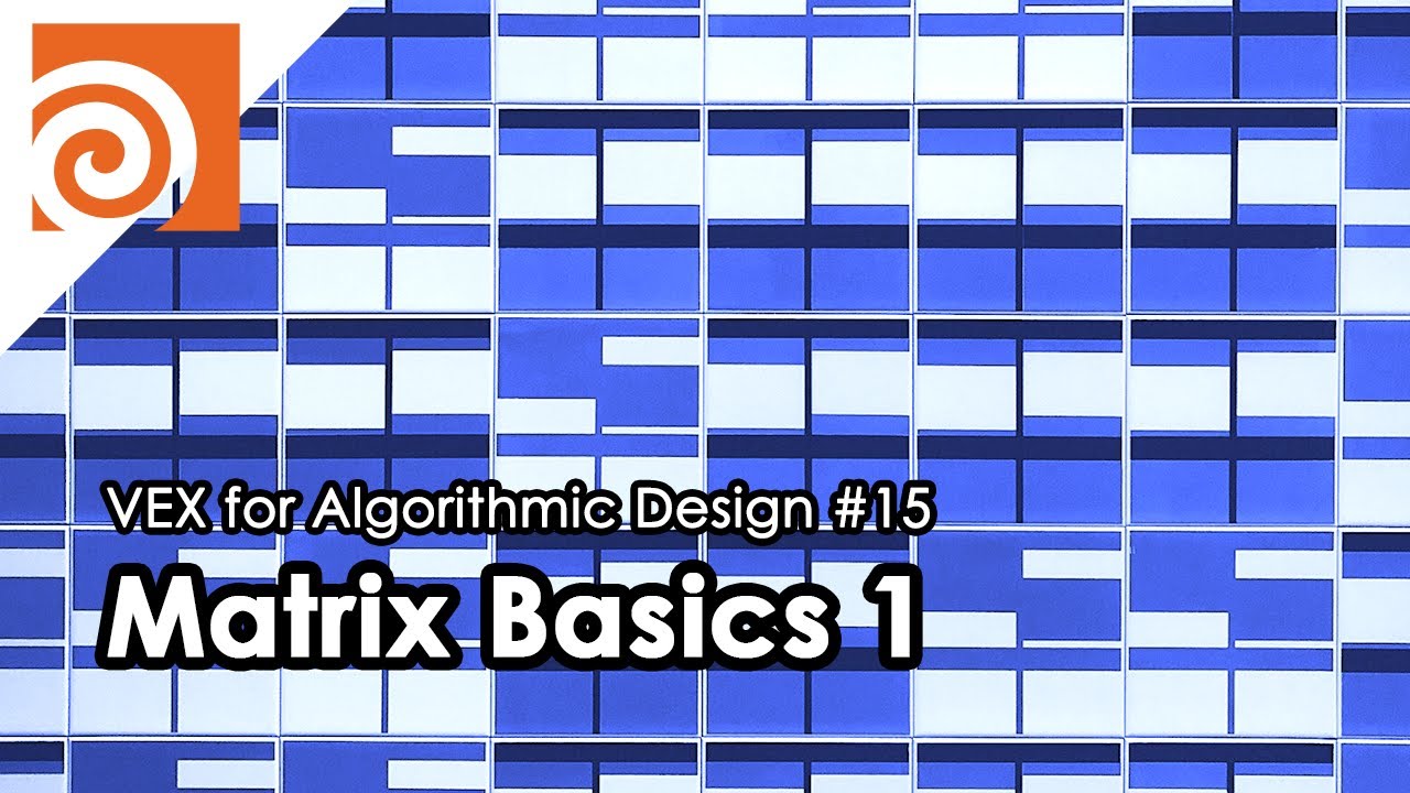 [VEX for Algorithmic Design] E15 _ Matrix Basics 1 (Basic Transformation)