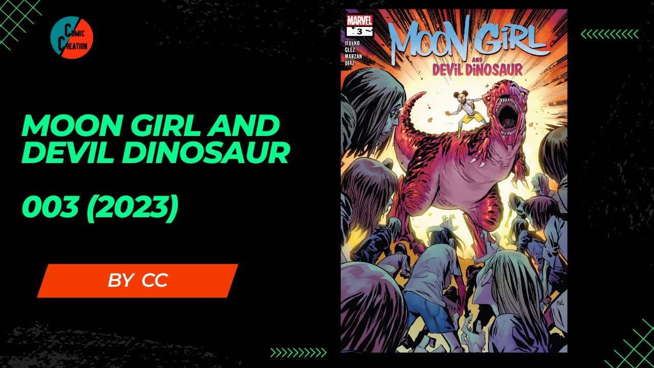 C10 | Moon Girl and Devil Dinosaur 003 (2023) | FULL | CC | COMIC CREATION