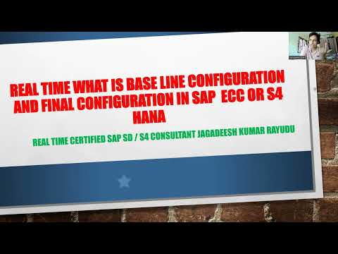 what is base line configuration AND FINAL CONFIGURATION in sap ecc or s4 hana