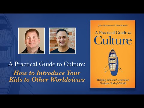 How to Introduce Your Kids to the Major Worldviews | Episode 21 | A Practical Guide to Culture