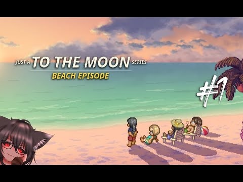 Steam Community :: Video :: Just a To the Moon Series Beach Episode ...