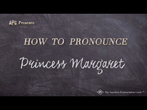 How to Pronounce Princess Margaret (Real Life Examples!)