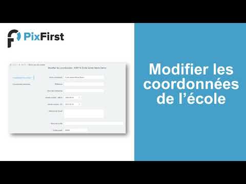 6.2 Modifier les coordonnées de l’école – Tutoriels PixFirst