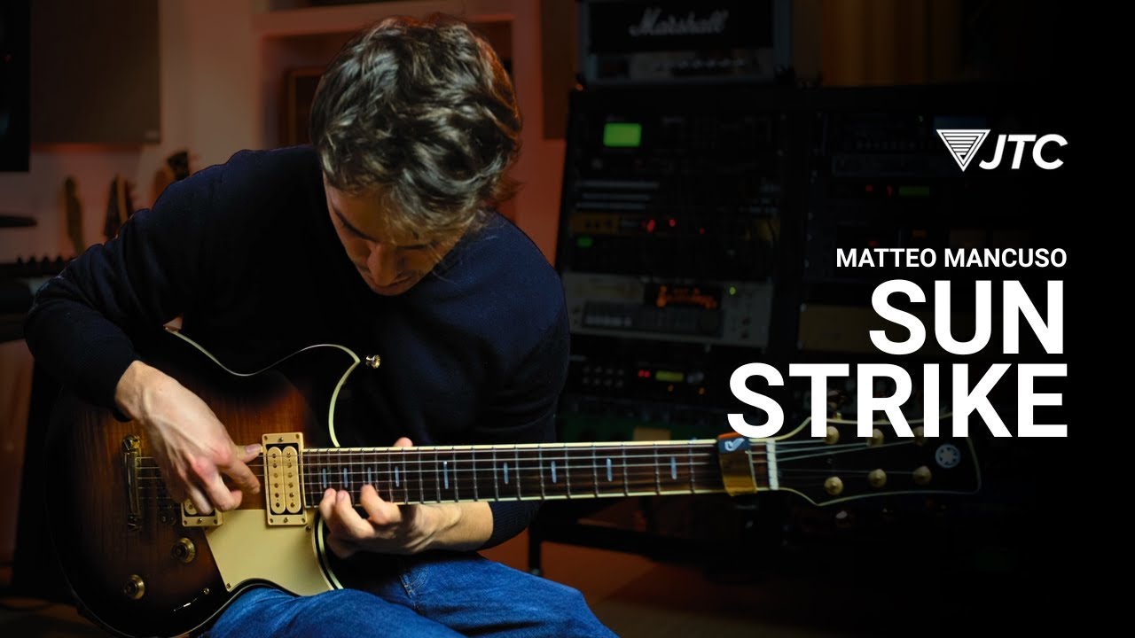 Matteo Mancuso - Sun Strike | JTC Guitar Studio Session