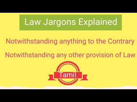 Notwithstanding anything to the contrary | Meaning in Tamil | Legal Jargon