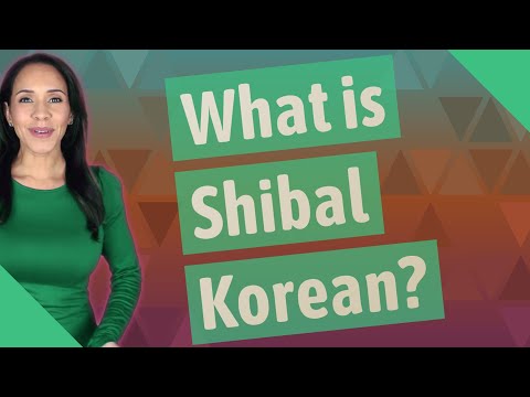 What is Shibal Korean?