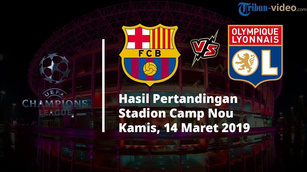 Hasil Pertandingan Liga Champoins Barcelona Vs Lyon, Lionel Messi Pesta ...