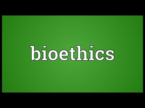 Bioethics Meaning