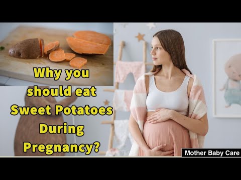 Is It Safe To Eat Sweet Potatoes In Pregnancy | Sweet Potatoes When Pregnant- Benefits, Side Effects