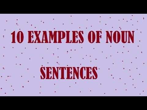 10 EXAMPLES OF NOUN SENTENCES IN ENGLISH | 10 NOUN SENTENCES