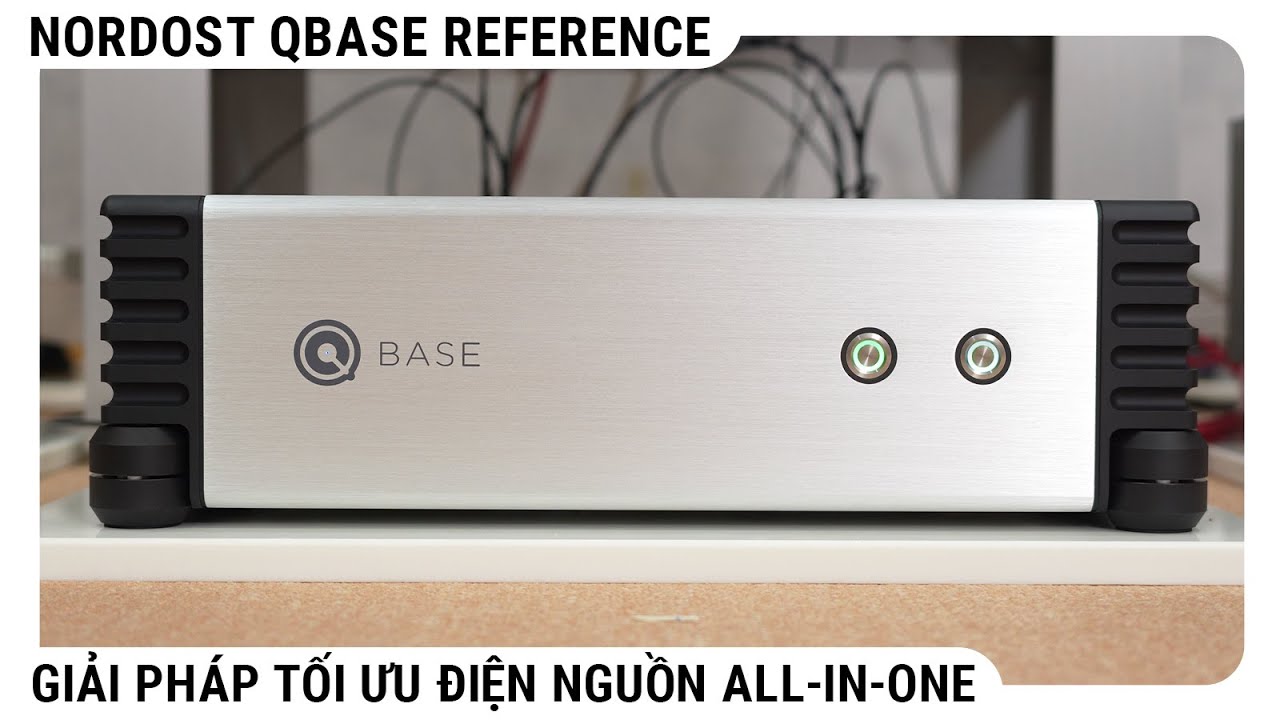 QBASE Reference - Giải pháp tối ưu điện nguồn đầu bảng của Nordost, cho phép cá nhân hóa chức năng