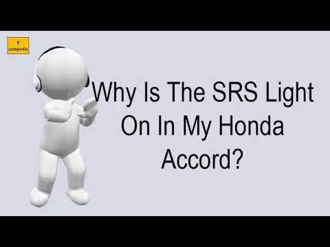 Why Is The SRS Light On In My Honda Accord?