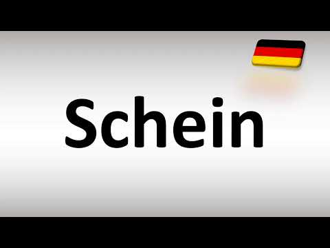How to Pronounce Schein in German