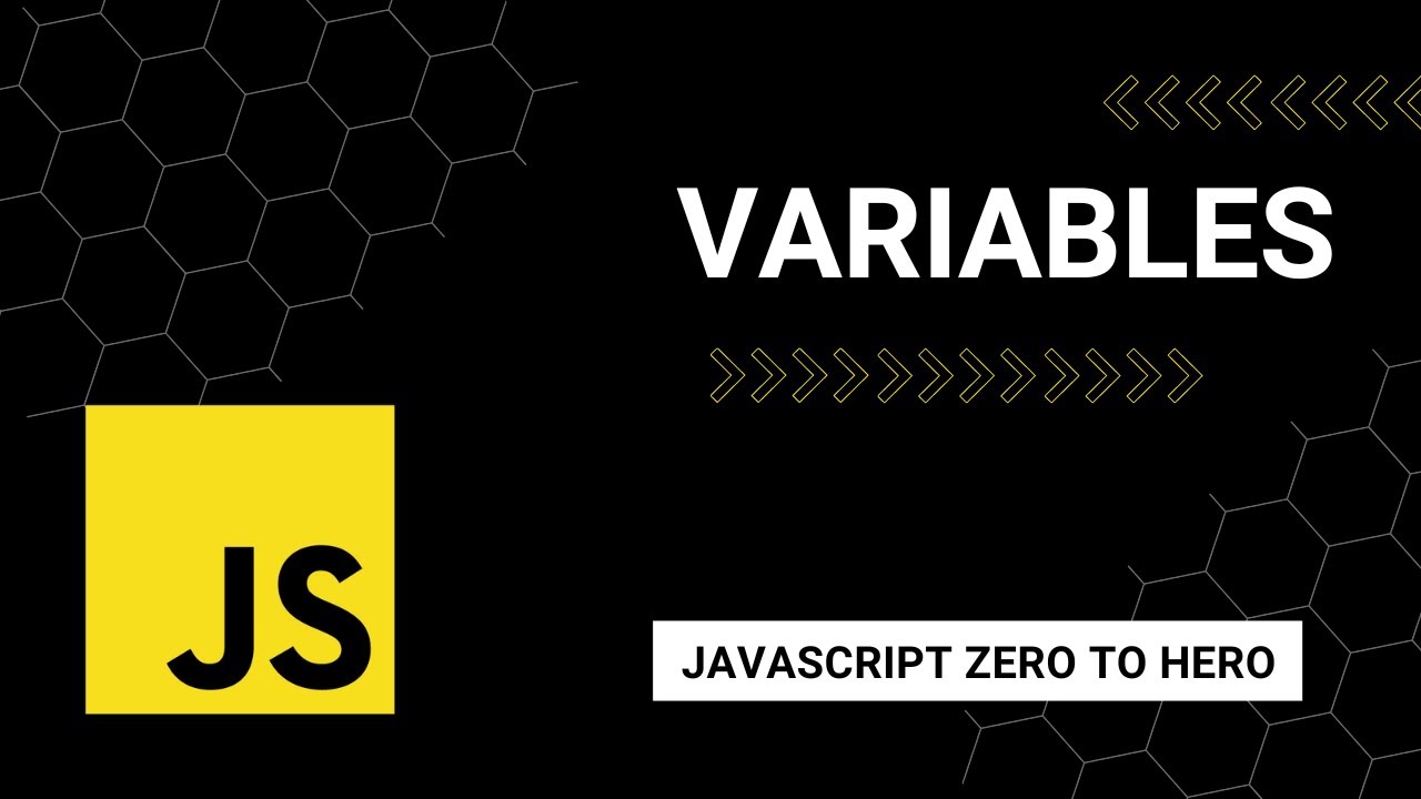 JavaScript Variables: A Beginner's Guide to Mastering JavaScript from Zero to Hero