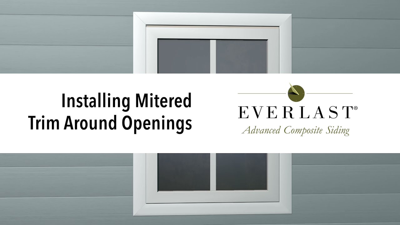 Installing Mitered Everlast Trim Around Openings