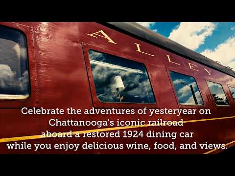Chattanooga's Wine Train | Wine Train of the South