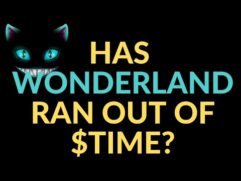 HAS WONDERLAND RAN OUT OF $TIME | THE 50 MILLION DOLLAR LIQUIDATION