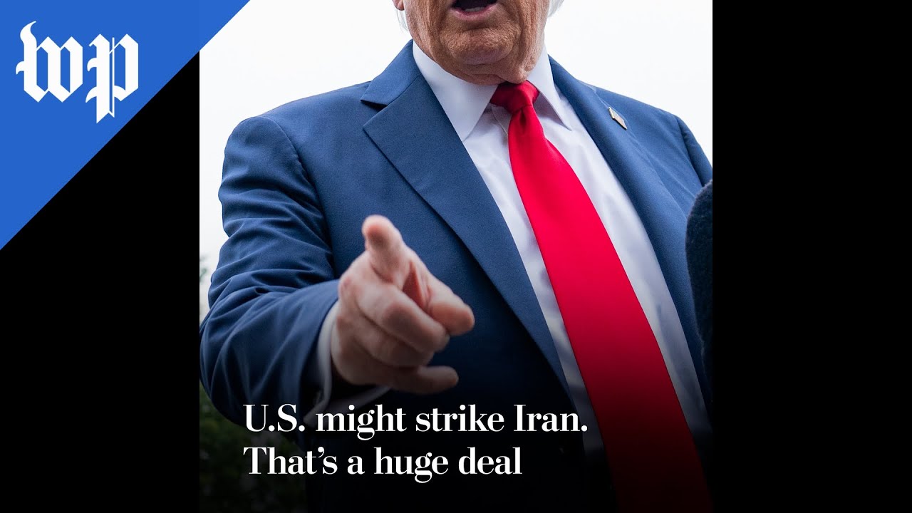 U.S. might strike Iran. That’s a huge deal