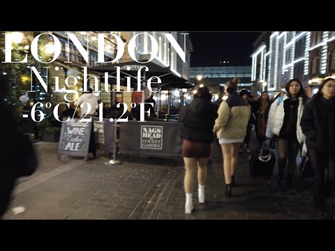 London Nightlife at  -6°C/21.2°F | Central London Night Walk | Christmas 2022  [4K HDR]