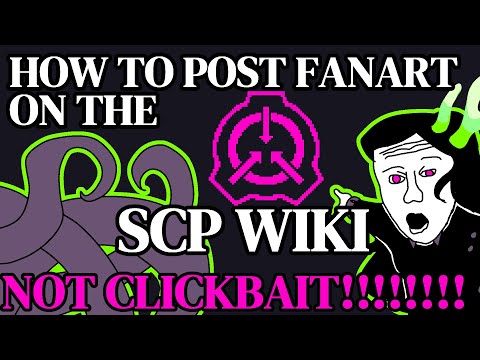 How to Post Fanart on the Official SCP Foundation Wiki