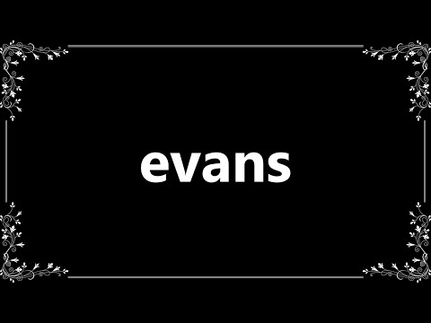 Evans - Definition and How To Pronounce