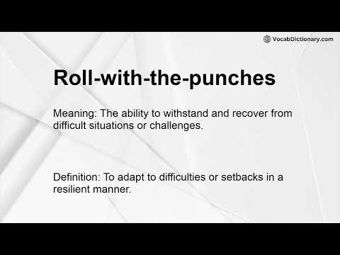 Roll-with-the-punches Meaning