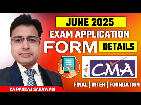 June 2025 Exam Application Form Opened | CMA Inter/Final/Foundation | CA Pankaj Sarawagi