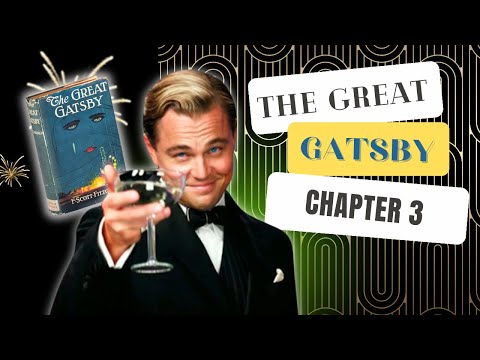 "The Great Gatsby" Book Summary: Chapter 3